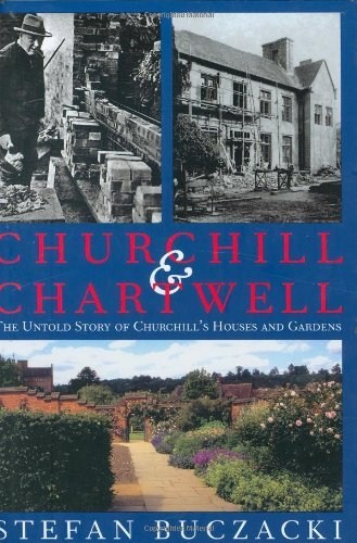 Book cover for "Churchill & Chartwell: The Untold Story of Churchill's ...